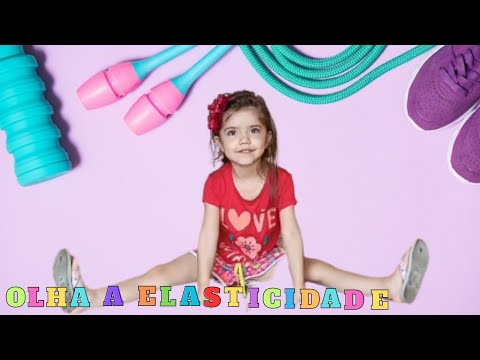 OLHA A - ELASTICIDADE - DESSA MENINA - GINASTICA - ELASTICA
