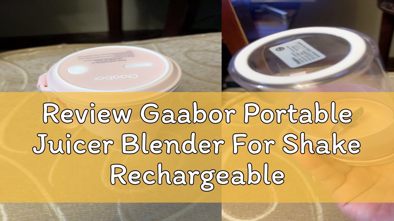 Review Gaabor Portable Juicer Blender For Shake Rechargeable Food ...