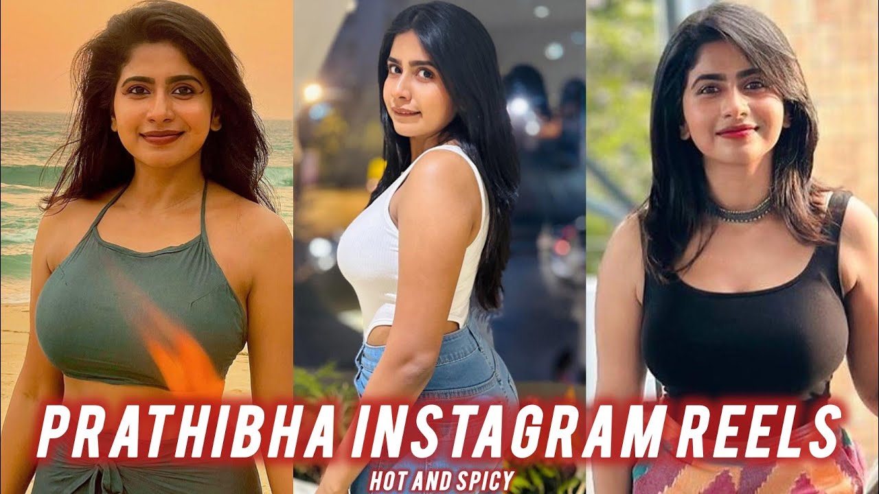 Prathibha Reels Compilation 🥵🔥 #hot #reels #instagram - YouTube