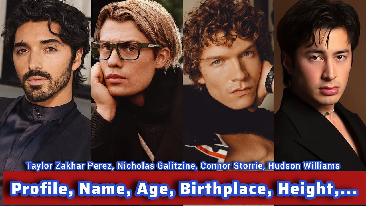 Taylor Zakhar Perez, Nicholas Galitzine, Connor Storrie, Hudson ...