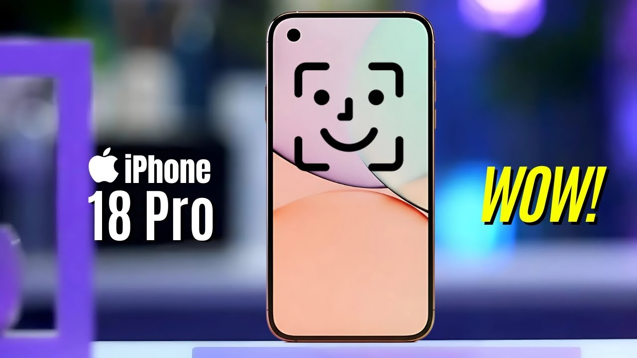iPhone 18 Pro LEAK: No Notch, No Island—Just One Tiny Hole? - YouTube