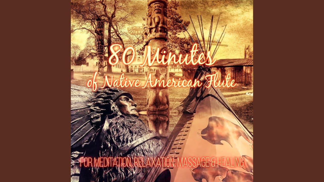 Native American Flute For Meditation Youtube