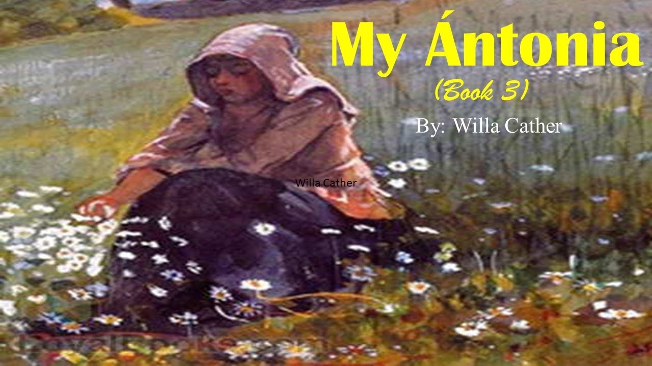 Learn English Through Story - My Ántonia by Willa Cather( Book 3) - YouTube