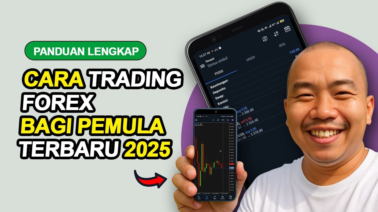 Cara Main Forex untuk Pemula Terbaru 2025 - YouTube