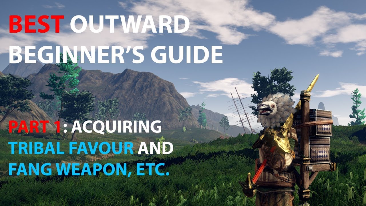 Outward Best Guide for Beginners I How to have a good start in Outward ...