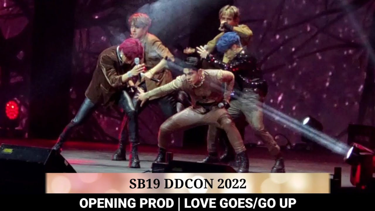 SB19 DDCON 2022 | OPENING PROD | LOVE GOES/GO UP | RAW - YouTube