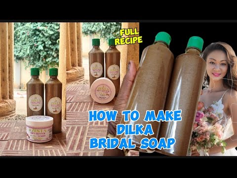 HOW TO MAKE LIGHTENING DILKA SOAP FOR BRIDES - YouTube