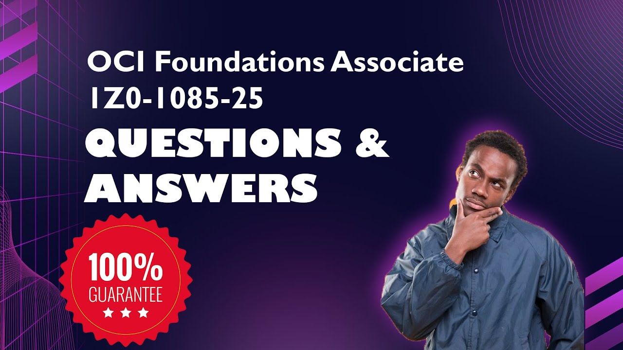 OCI Foundations Associate 1Z0-1085-25 Questions 2025 - YouTube