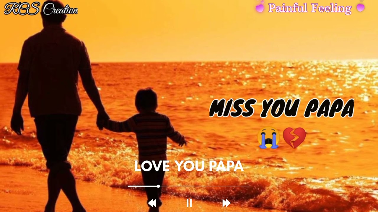 I Miss You Papa Wallpaper