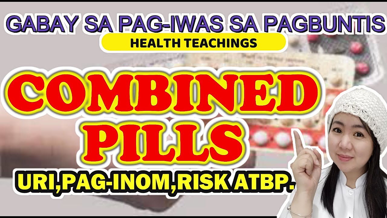 URI NG CONTRACEPTIVE PILLS, TAMANG PAG-INUM NG BIRTH CONTROL PILLS ...