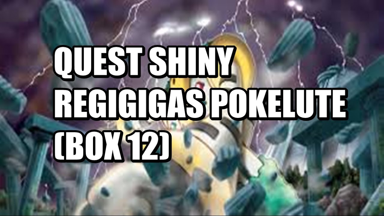 -QUEST SHINY REGIGIGAS (BOX 12) -POKELUTE- -A VOLTA DO MOSCÃO- - YouTube