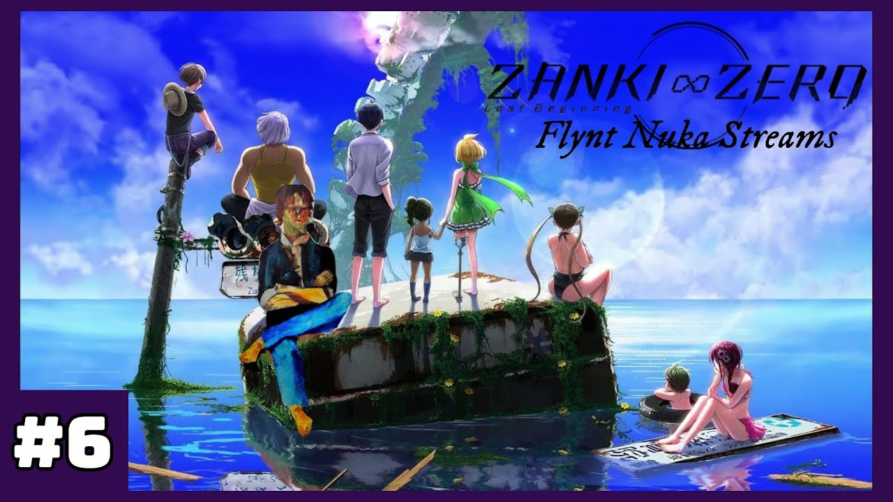 THE FAULT IN OUR STARS... [Zanki Zero: Last Beginnings Stream #6] [PS4 ...
