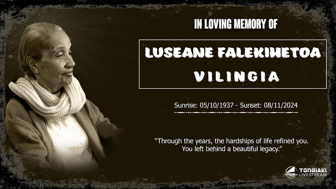 IN LOVING MEMORY OF LUSEANE FALEKIHETOA VILINGIA - YouTube