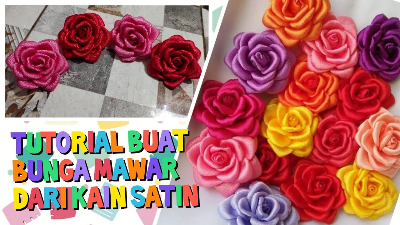 TUTORIAL BUAT BUNGA MAWAR DARI KAIN SATIN || DIY - YouTube