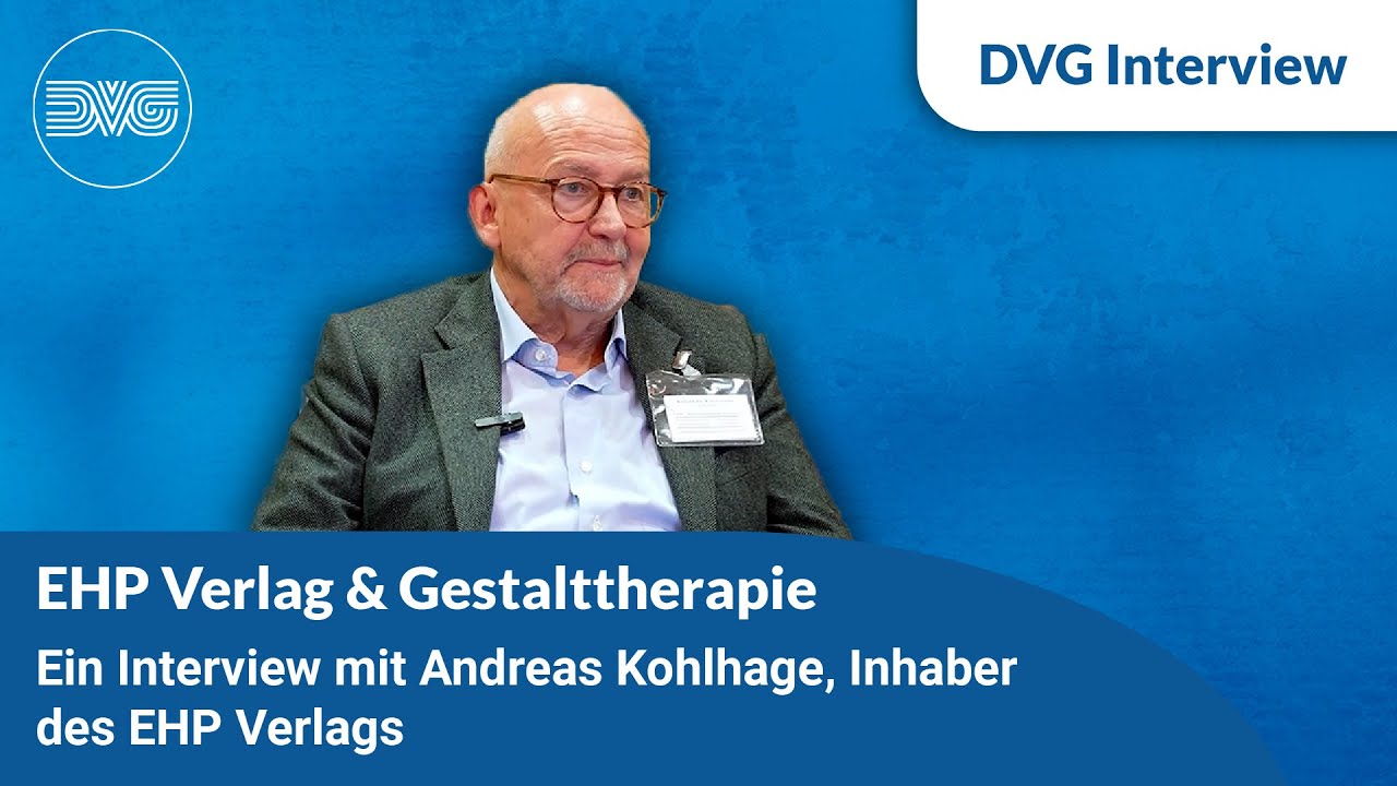 EHP Verlag & Gestalttherapie: Im Gespräch mit dem Verlagsinhaber | DVG ...