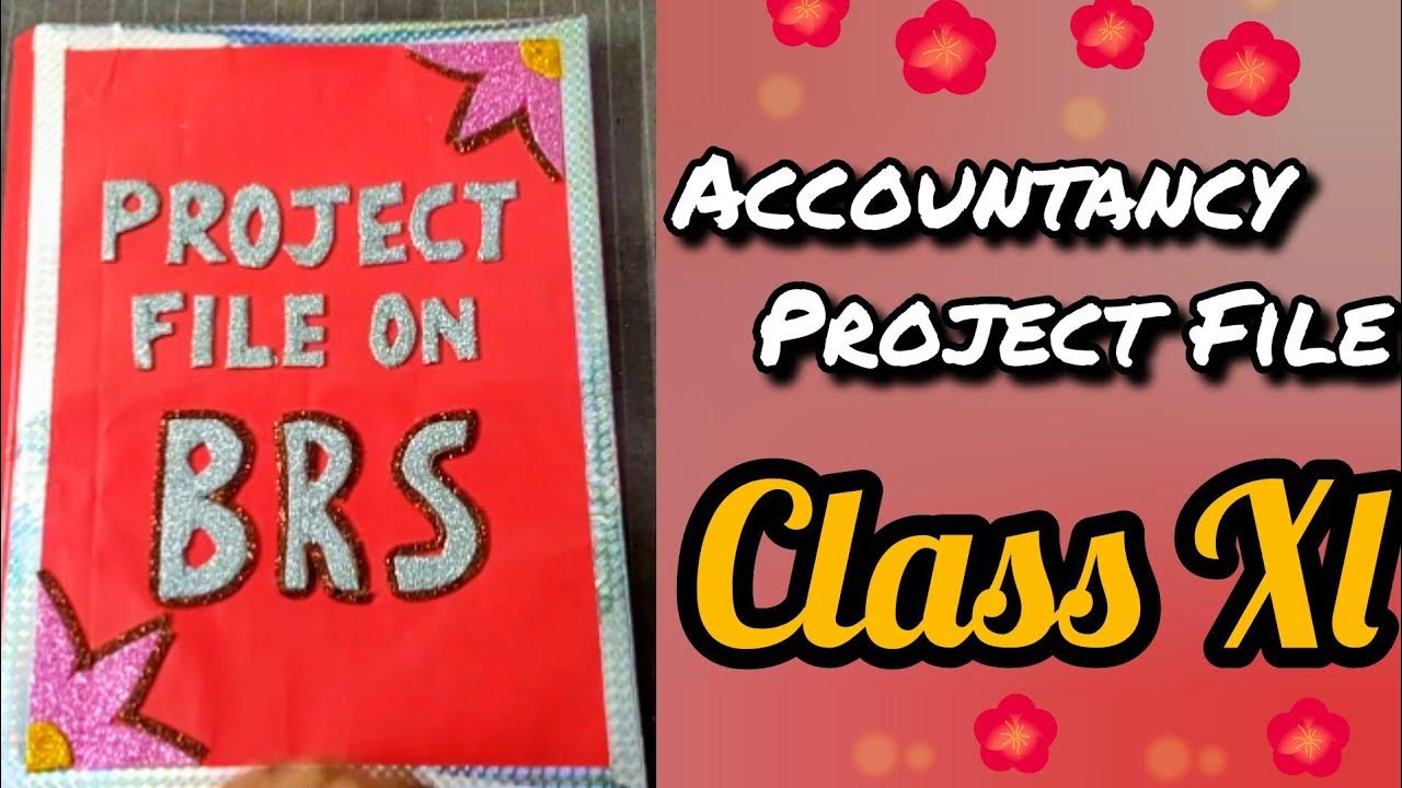 Accounts Project File On BRS- Bank Reconciliation Statement || Class ...