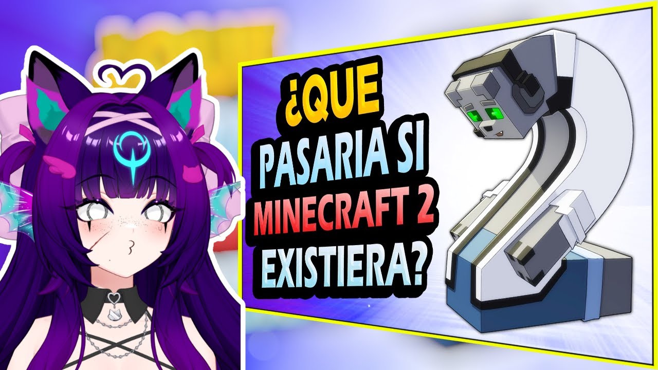 👉 😮 NEKOLIVE Vtuber Reacciona: ¿Qué Pasaría si MINECRAFT 2 existiera? by Bobicraft - YouTube