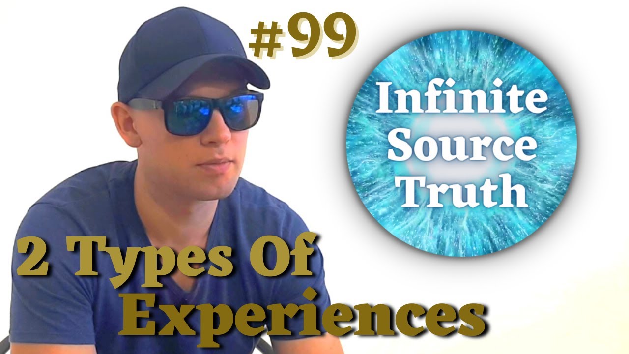Experience The Matrix Or Ultimate Freedom - Infinite Source Truth #99 ...