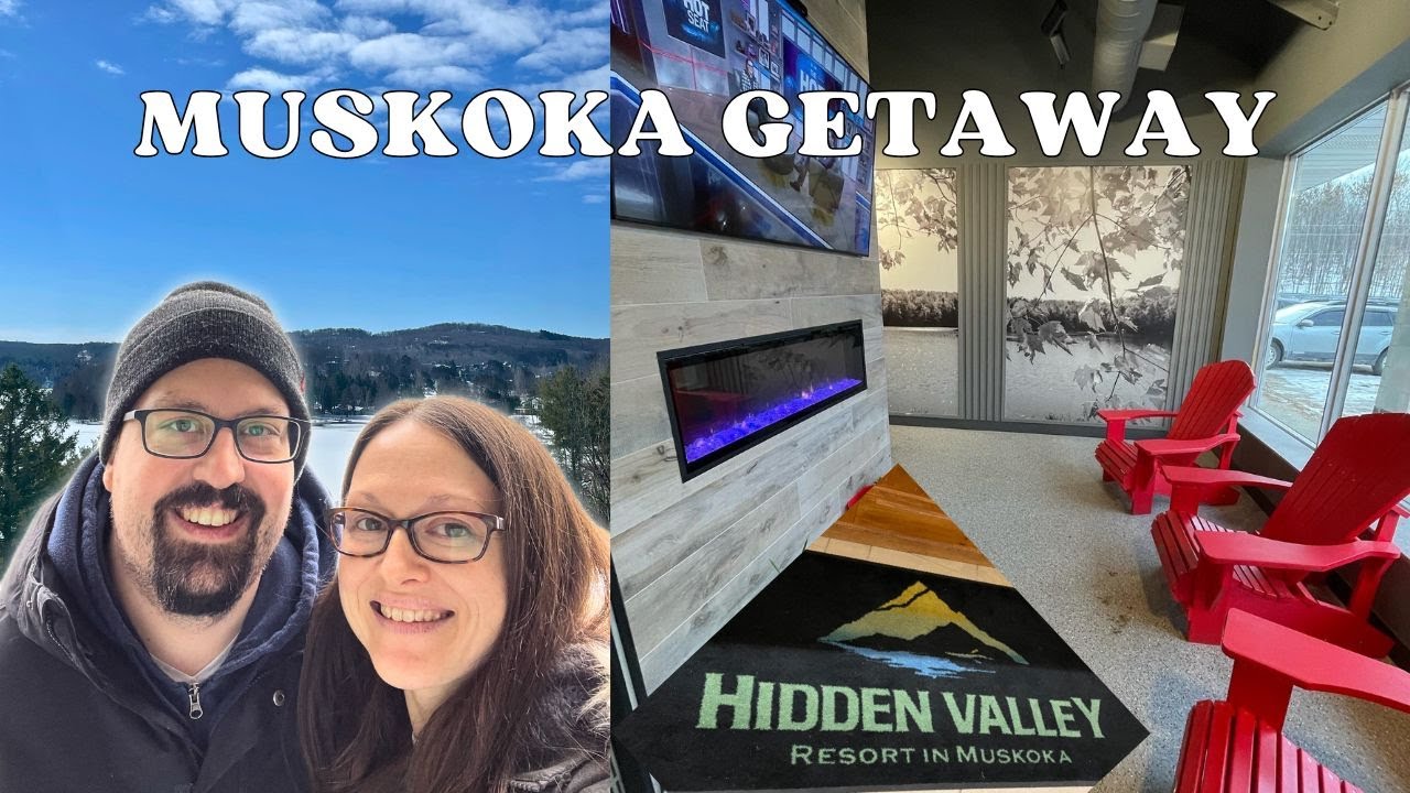 Muskoka Spring Weekend Getaway | Hidden Valley Resort Review | Hiking ...