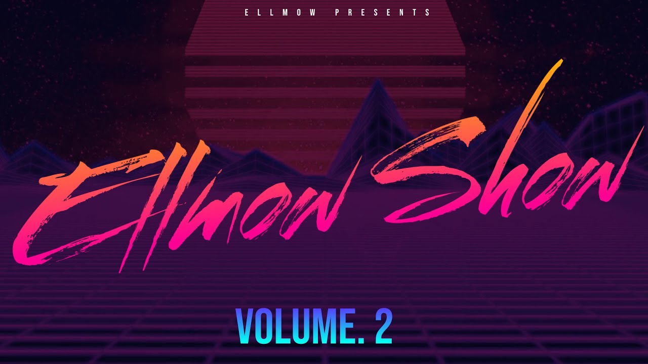 ELLMOW SHOW VOLUME 2 - YouTube
