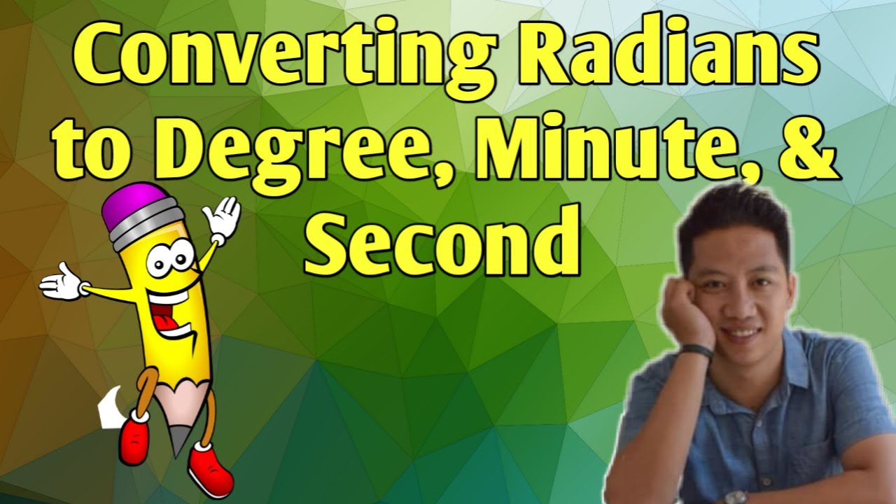 How to convert radian to degree, minute, & second? // Math Tutorials TV ...