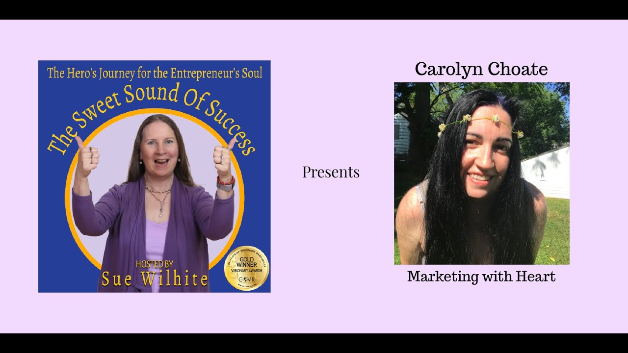 Sweet Sound of Success TV Ep 72 with Special Guest Carolyn Choate - YouTube