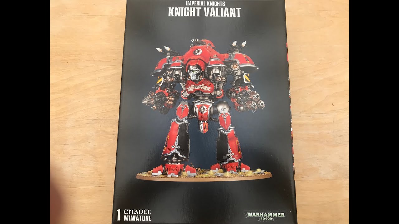 Imperial Knight Valiant - Unboxing (WH40K) - YouTube