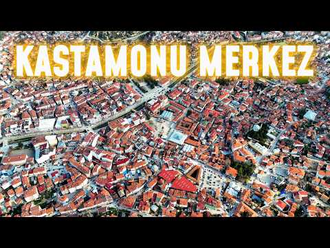 Kastamonu Merkez - Drone Video