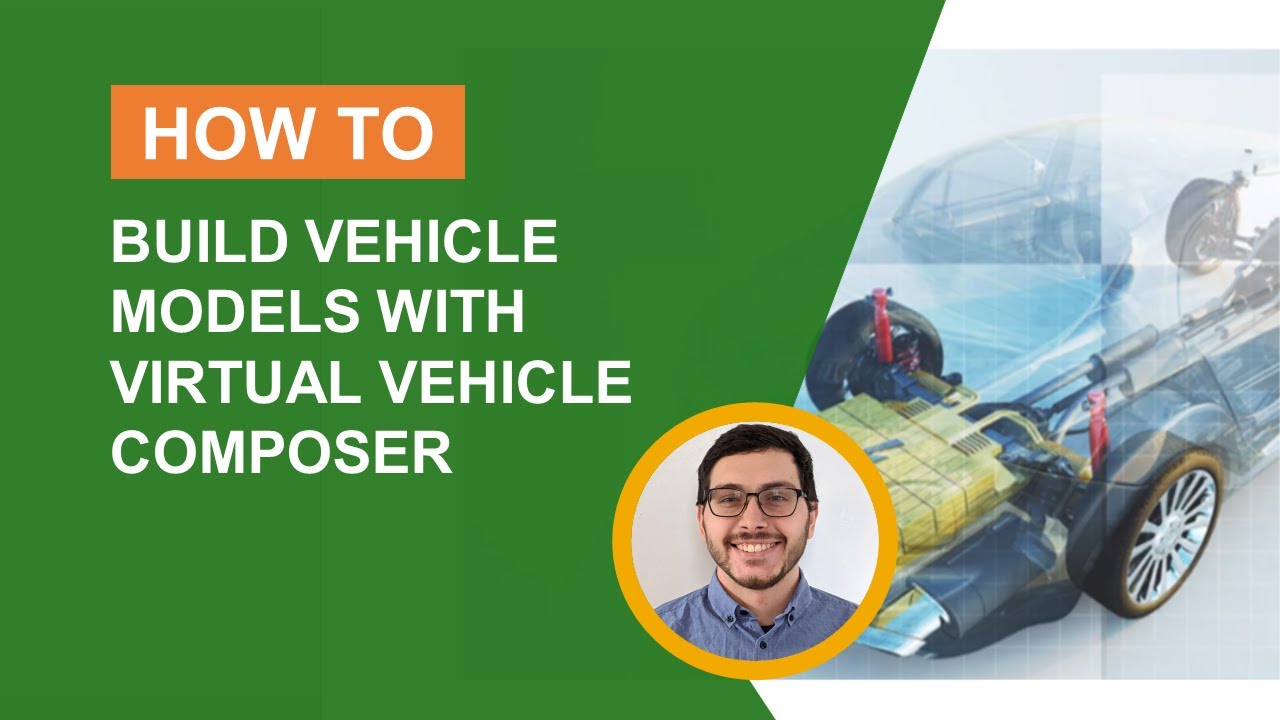 How To Build Vehicle Models With The Virtual Vehicle Composer App Youtube