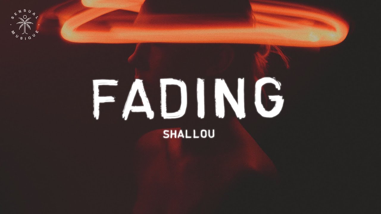Shallou - Fading (Lyrics) - YouTube