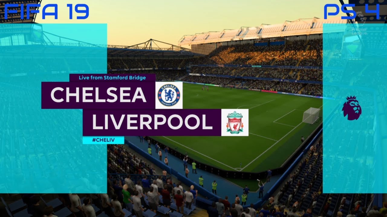 FIFA 19 - Chelsea vs Liverpool Gameplay Premier League - YouTube