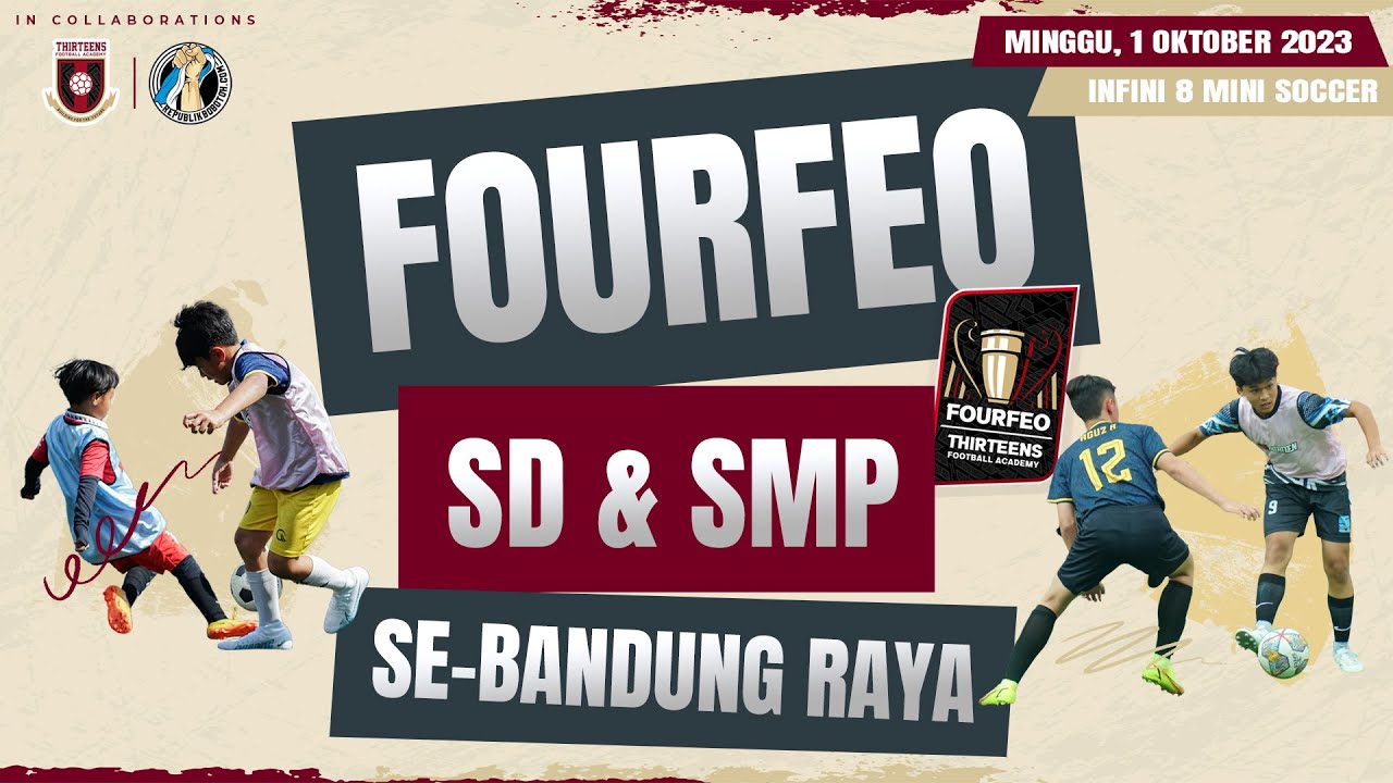 [SOON ON OCTOBER] FOURFEO CUP SD & SMP SE-BANDUNG RAYA - YouTube