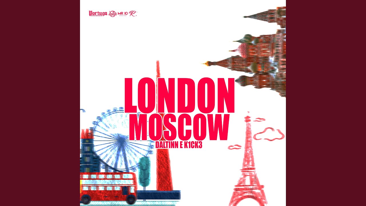 London Moscow - YouTube