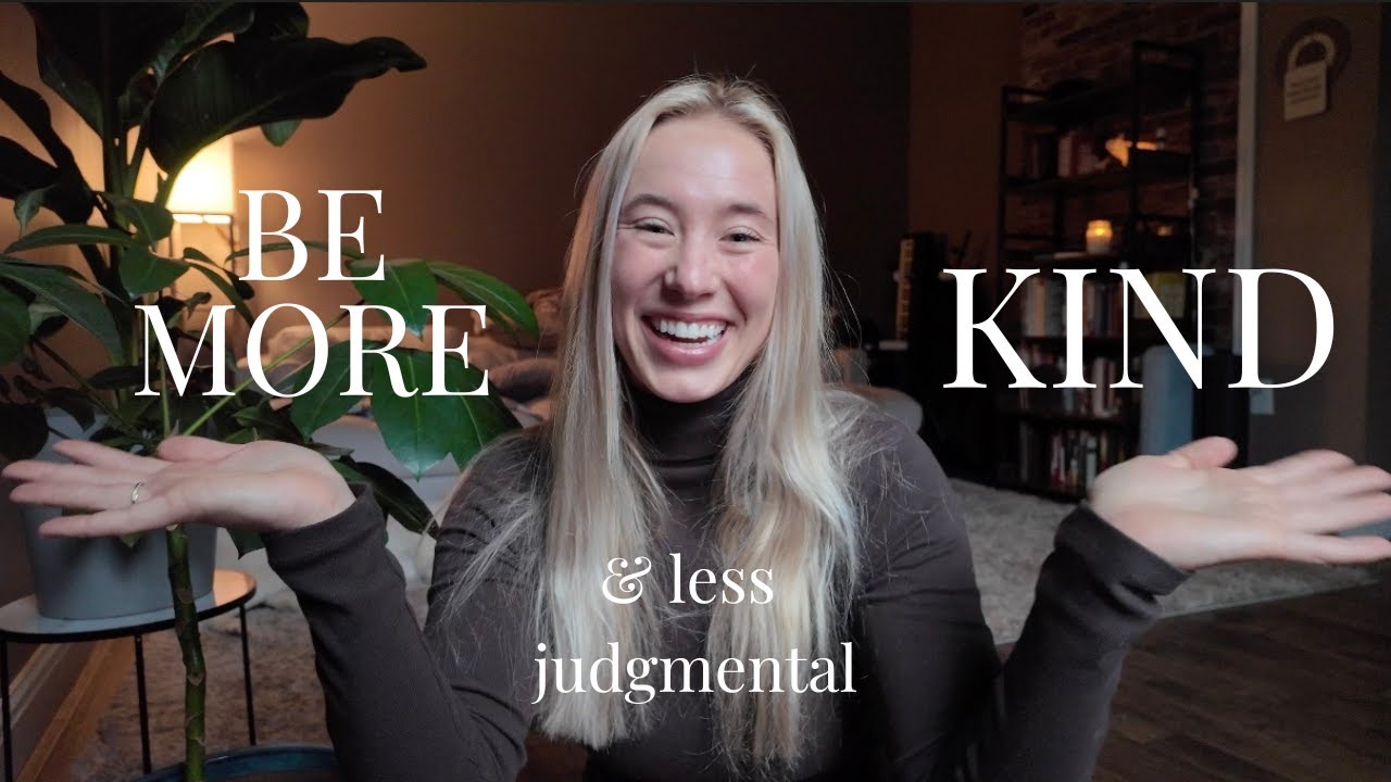 how to be more kind | withhold judgement - YouTube
