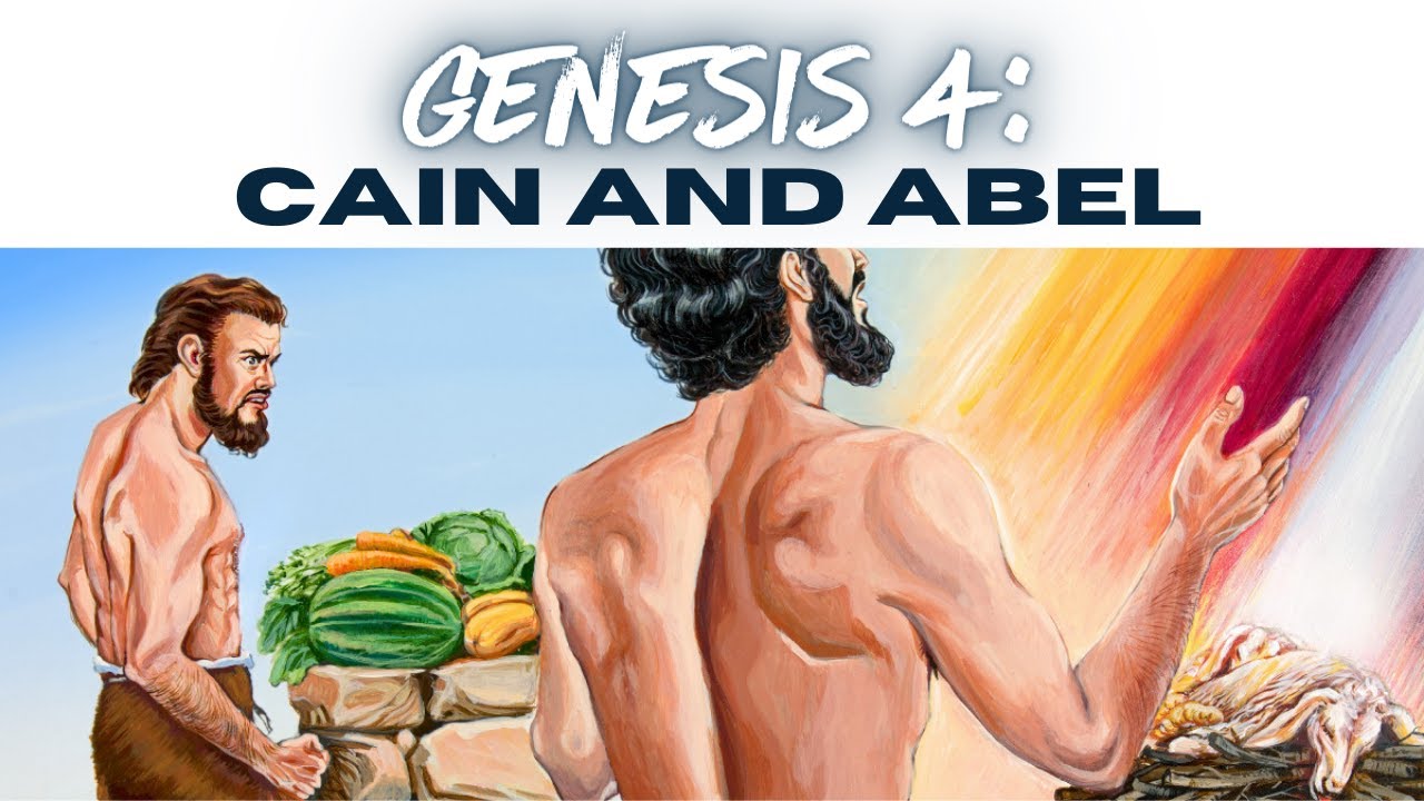 Genesis 4 Cain And Abel Youtube