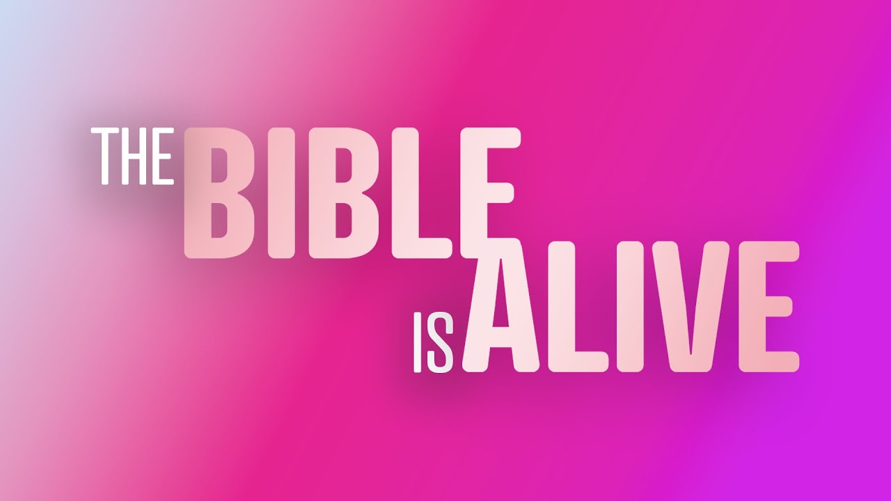 The Bible Is Alive - Week 1 - YouTube