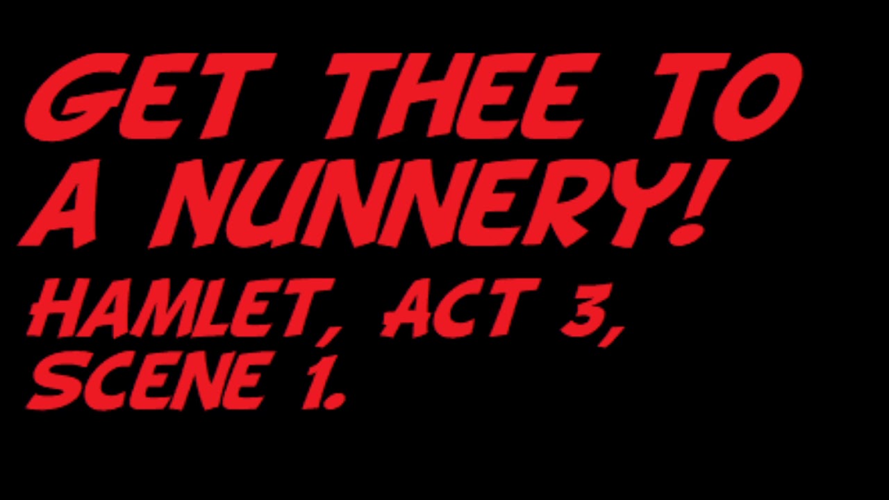 Get Thee to a Nunnery! - YouTube