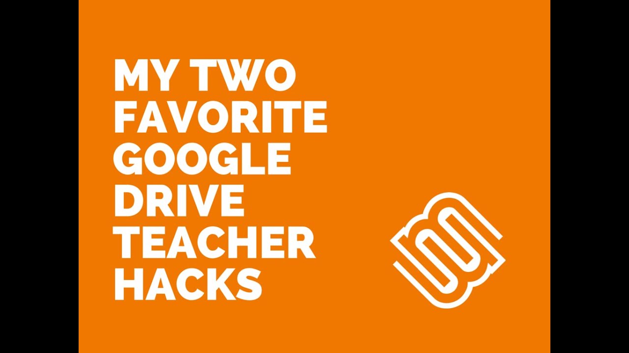 My 2 Favorite Google Drive Hacks - YouTube