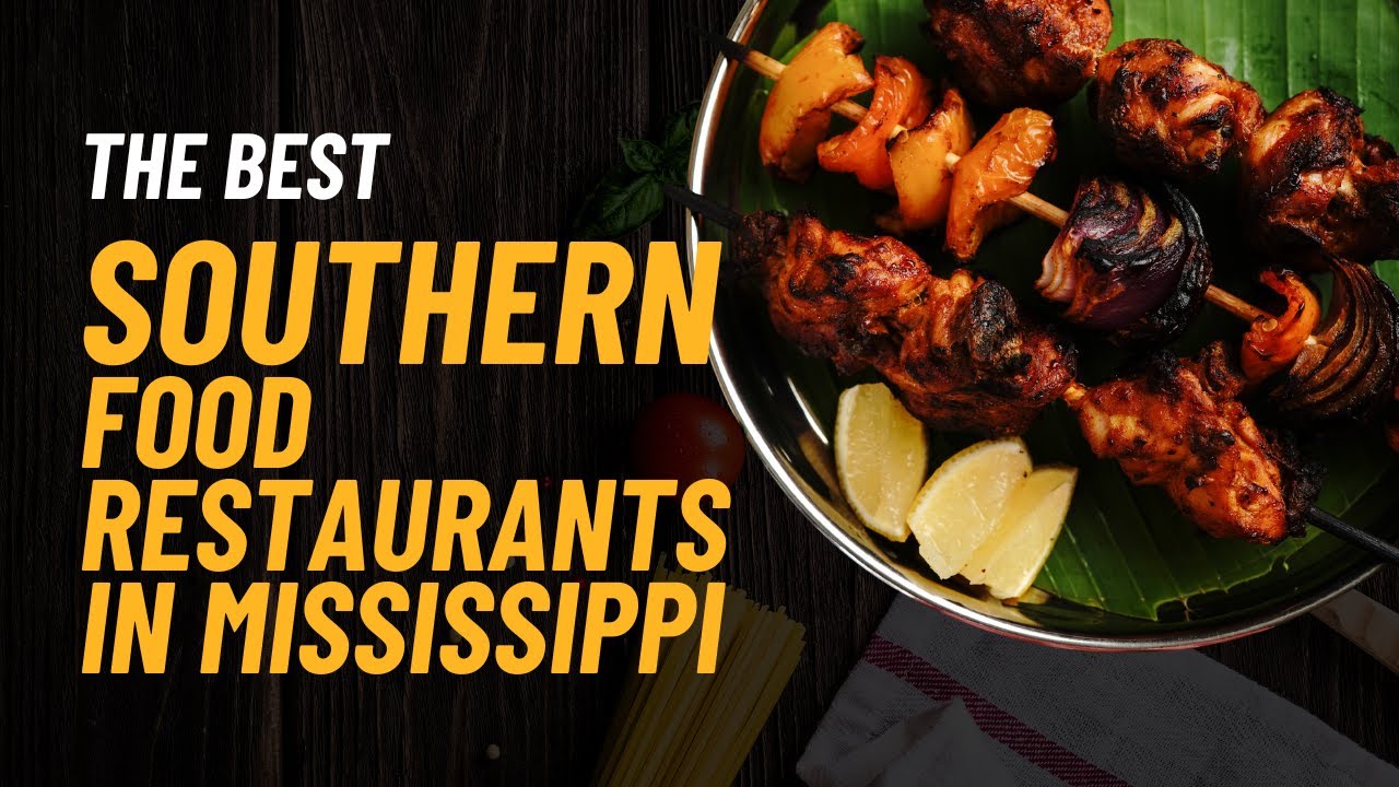 Discover the Authentic Taste of Mississippi's Southern Food - YouTube