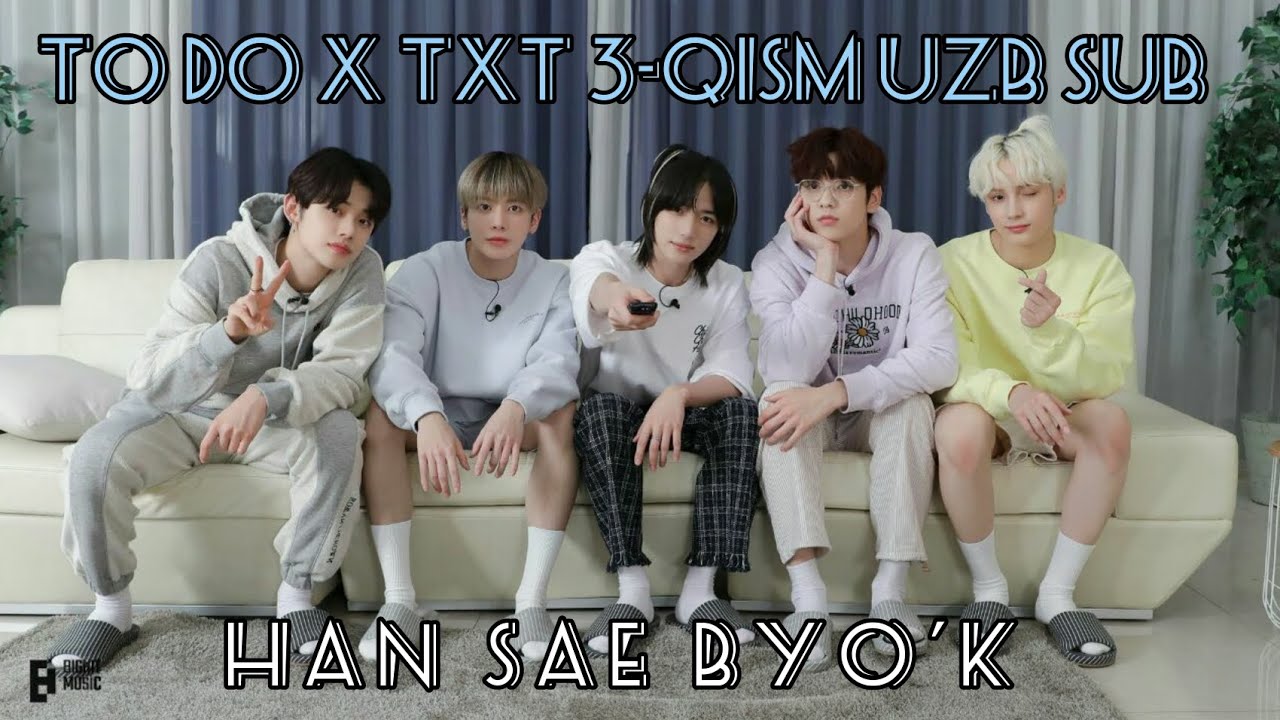 TO DO X TXT 3 UZB SUB - YouTube