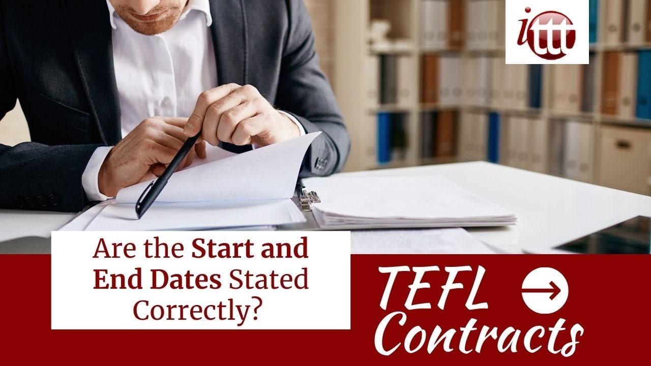 Are the Start and End Dates Stated Correctly? | TEFL Contract Tips ...