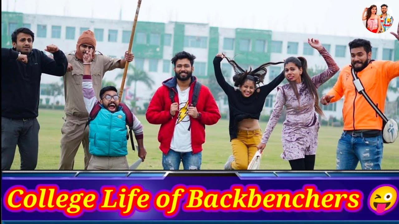 College Life of Backbenchers 😜 - YouTube