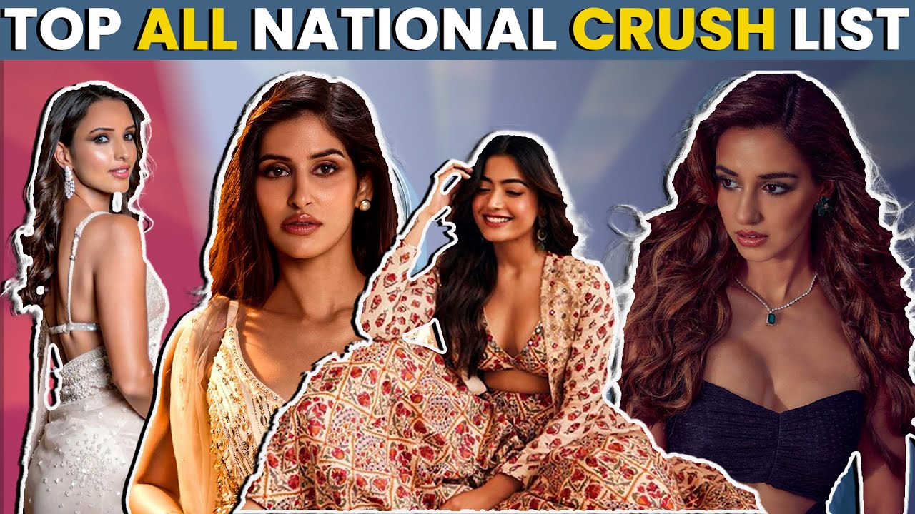 Top All National Crush List | National Crush of India | Scrollup fact - YouTube