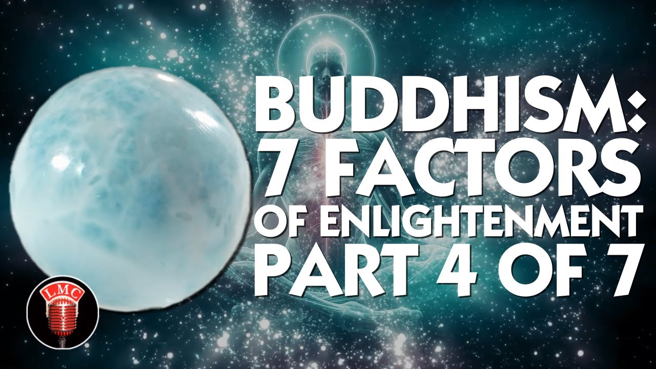 Buddhism: 7 Factors of Enlightenment 4 of 7 Crystal Silence League Hour ...