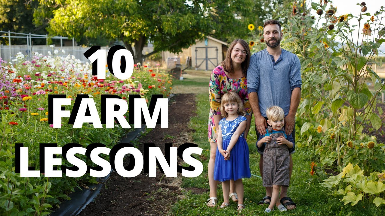 10 Lessons Learned From First Year Farming Youtube