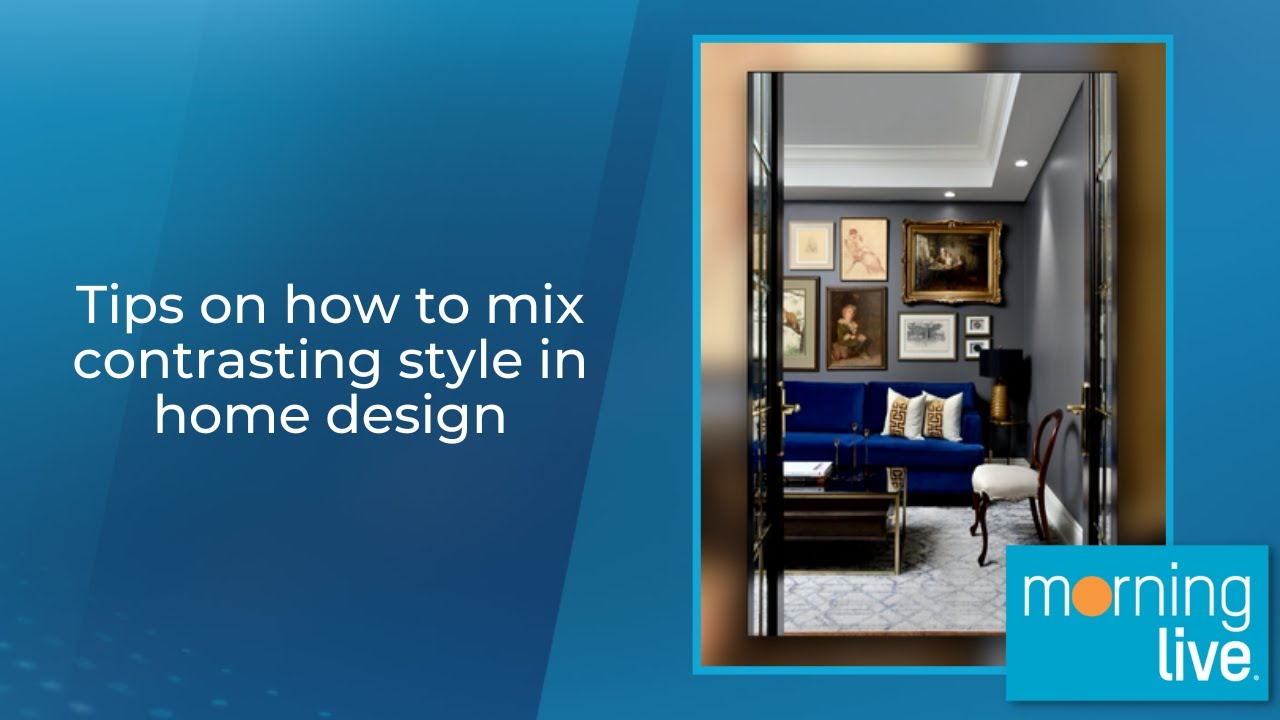 Tips on how to mix contrasting style in home design - YouTube