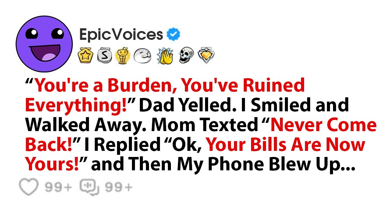 “You're a Burden, You've Ruined Everything!” Dad Yelled. I Smiled and ...