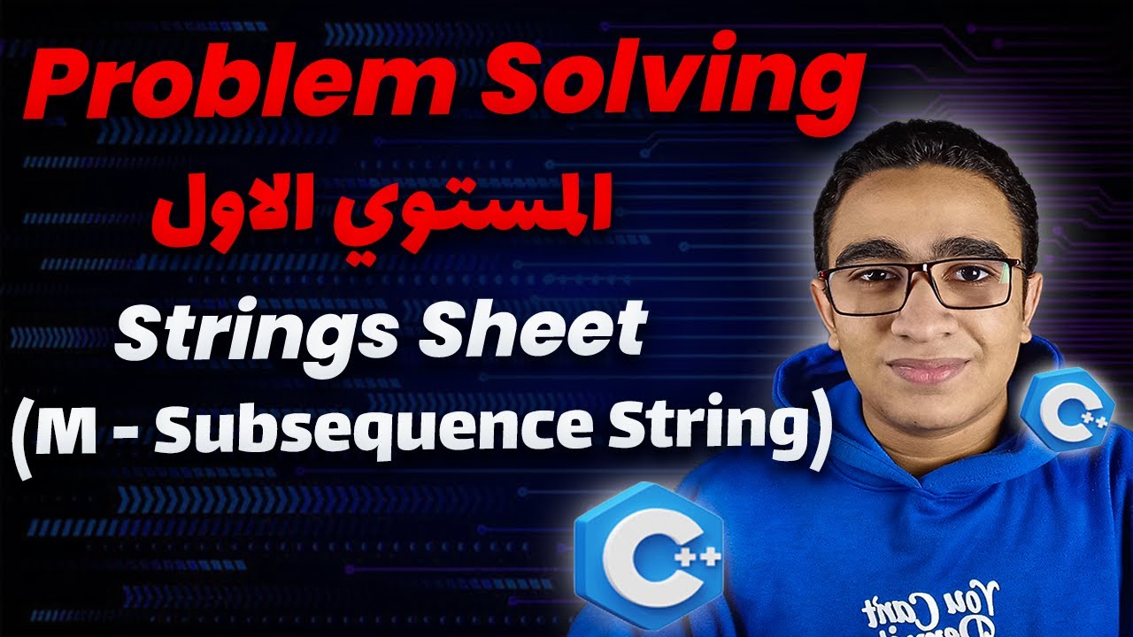 95 M Subsequence String Strings Problem Solving Sheet Youtube 6647