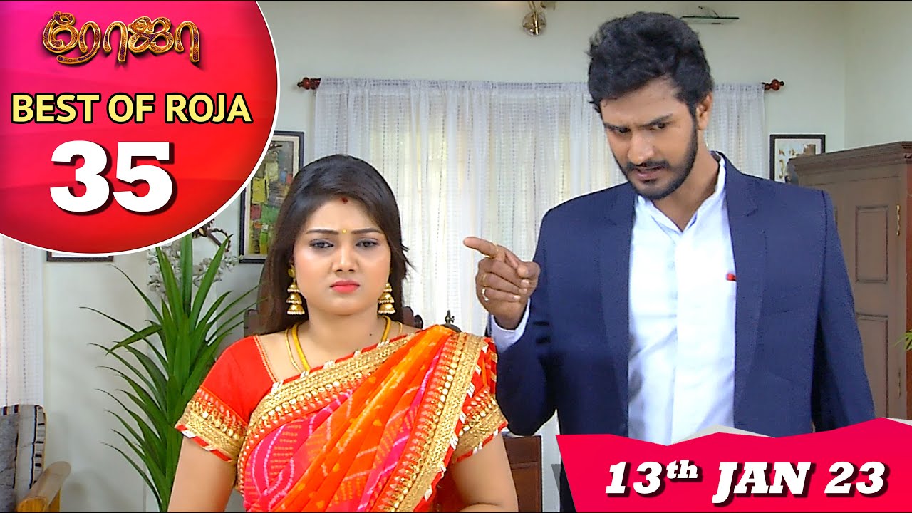 Best of Roja Serial - 35 | ரோஜா | Priyanka | Sibbu Suryan | Saregama TV ...
