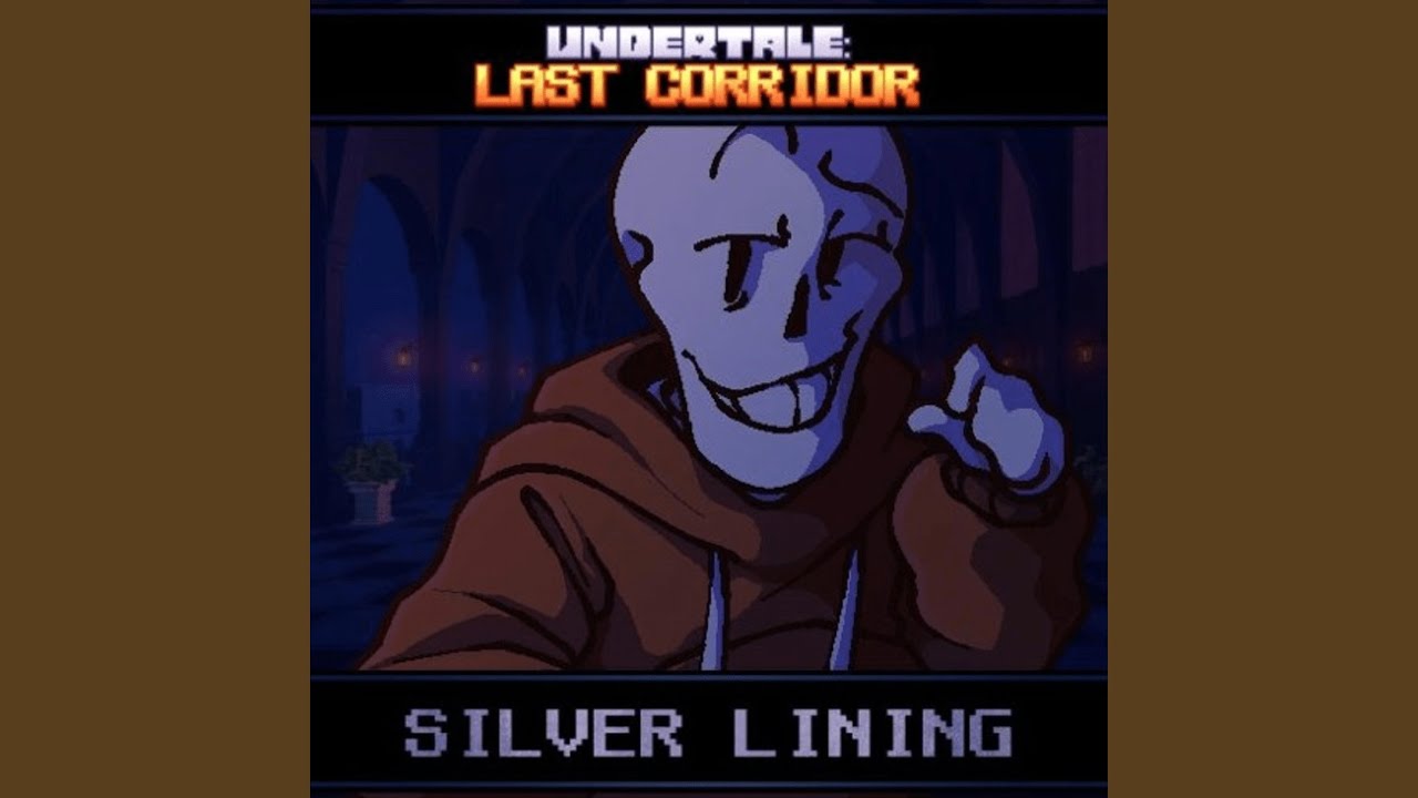 Undertale Last Corridor Original Soundtrack: SILVER LINING - YouTube
